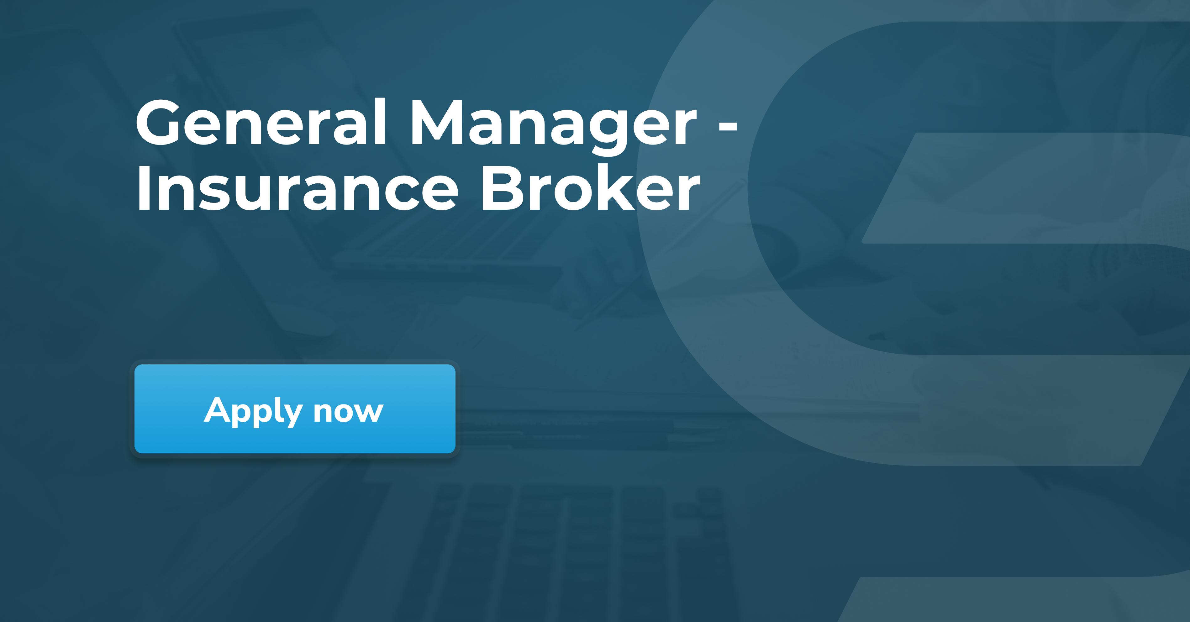 General Manager - Insurance Broker - Scancruit