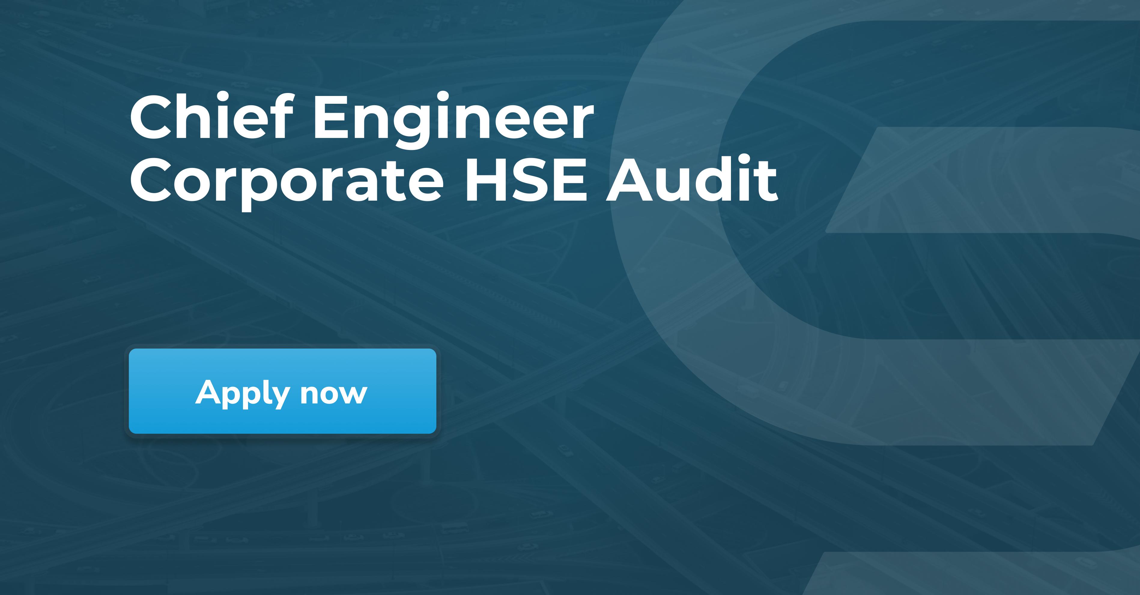 Chief Engineer Corporate HSE Audit - Scancruit