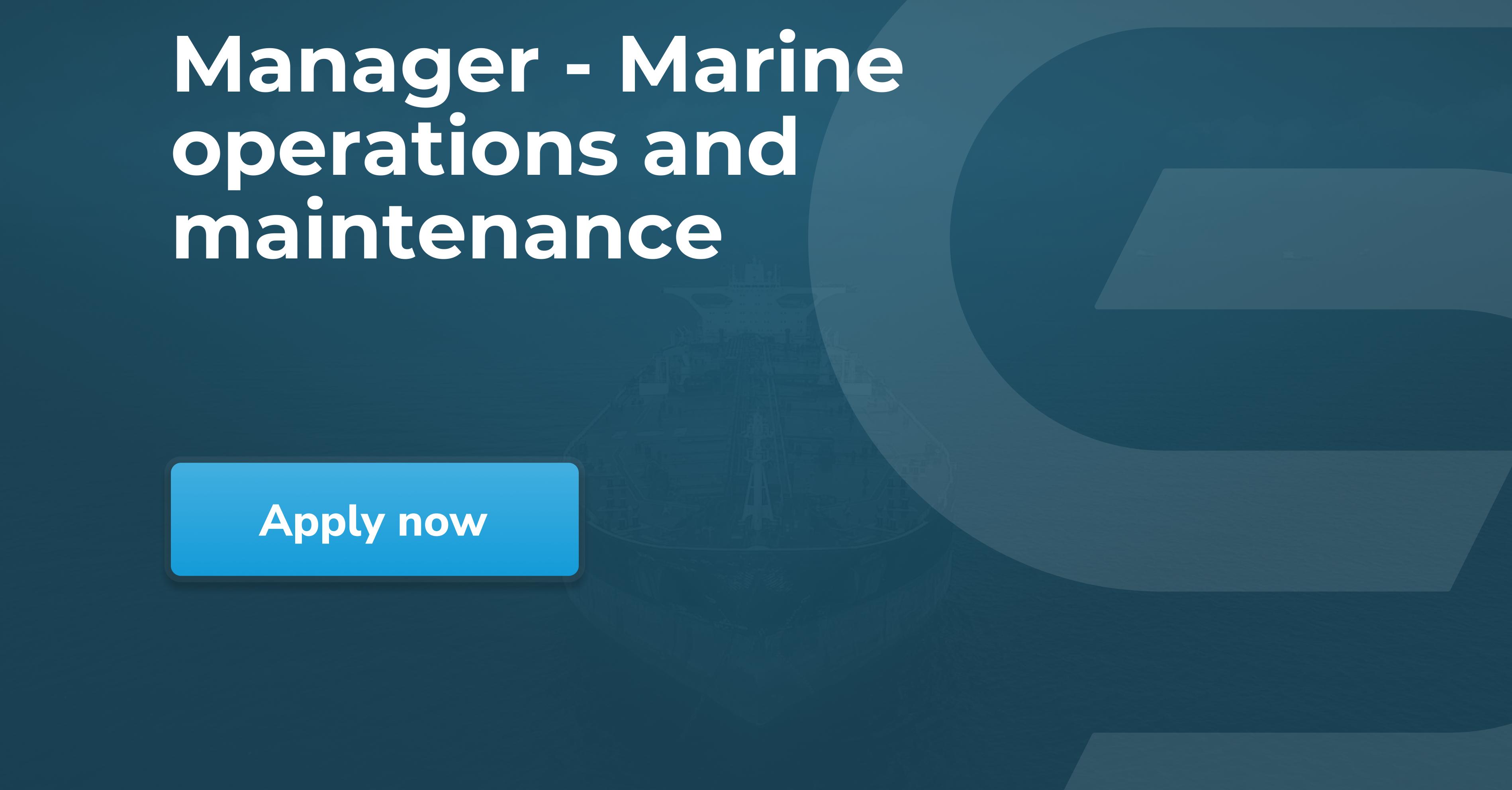 Manager - Marine operations and maintenance - Scancruit